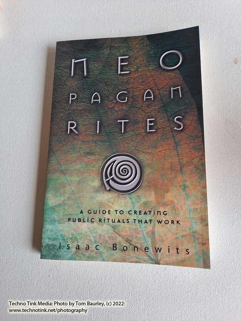Neo Pagan Rites : A Guide to Creating Public Rituals That Work by Isaac ...
